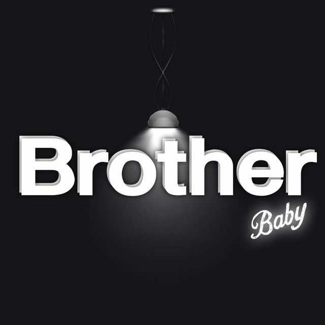 Baby - Single by Brother | Spotify