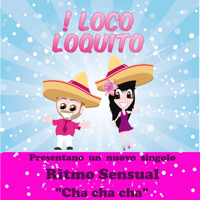Ritmo Sensual (Cha Cha Ritmo) – Sencillo de I Loco Loquito | Spotify