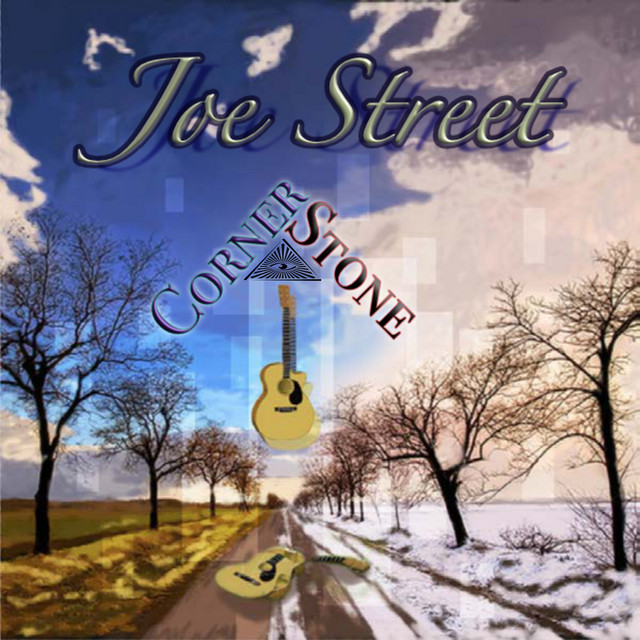 Corner Stone - Album by Joe Street | Spotify