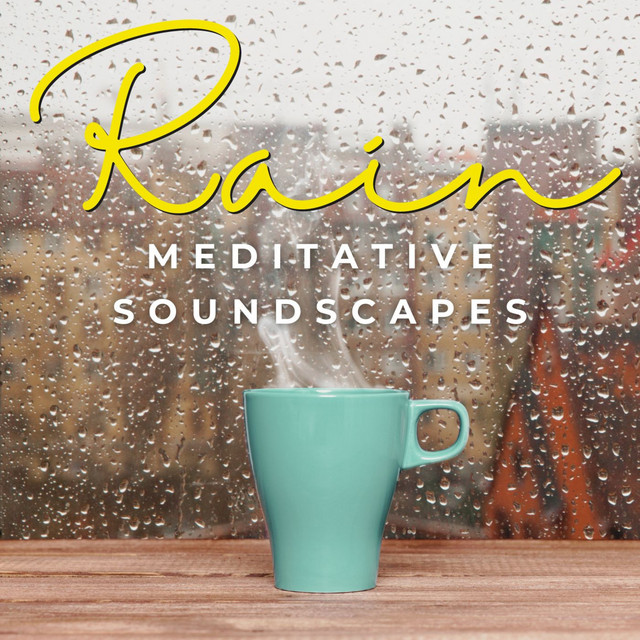 Rainfall Serenity: Meditative Soundscapes - Album by Rain Ambience ...