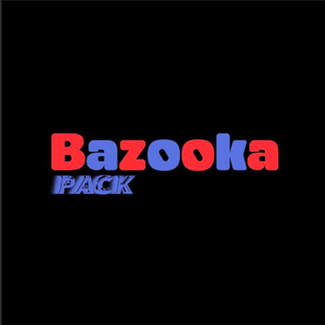 Bazooka Pack - Compilation by Various Artists | Spotify