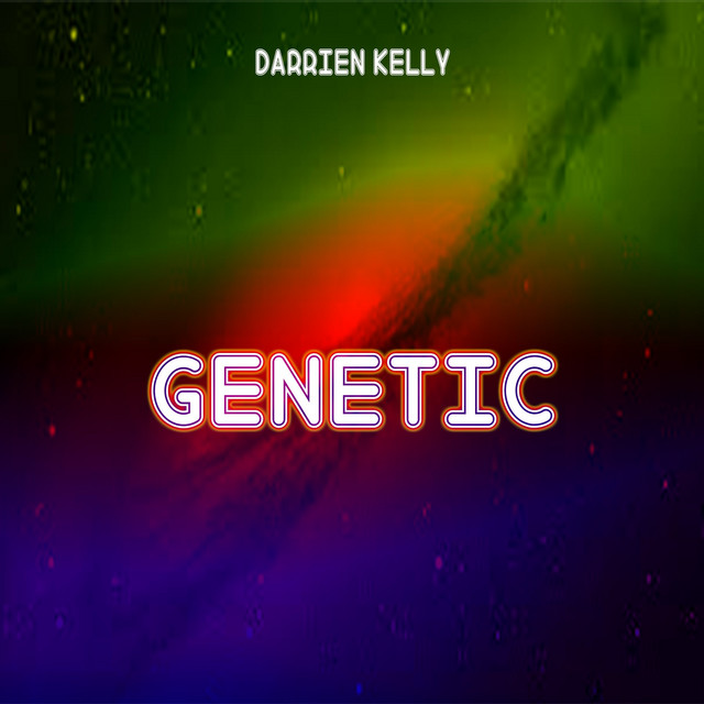 Genetic - Single by Darrien Kelly | Spotify