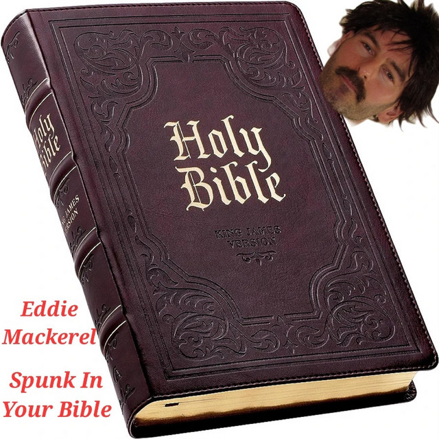 Spunk In Your Bible - Single by Eddie Mackerel | Spotify