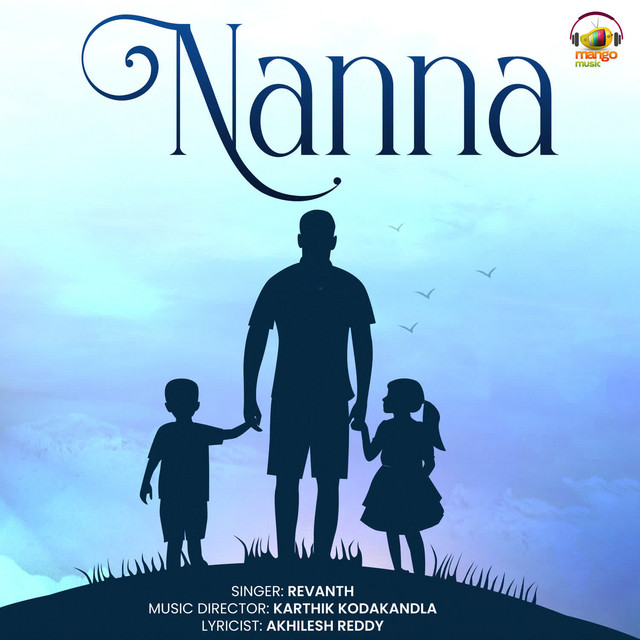 Nanna - song and lyrics by L. V. Revanth | Spotify