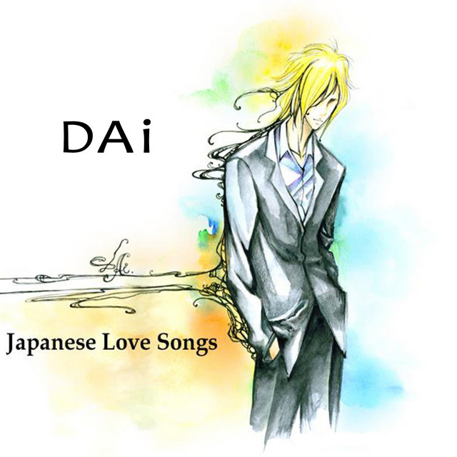 Japanese Love Songs - Album by Dai | Spotify