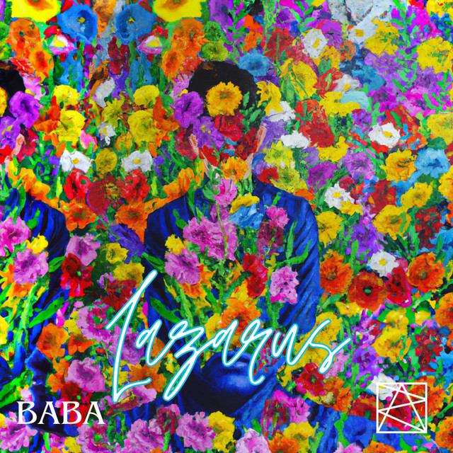 Lazarus - song and lyrics by BABA | Spotify