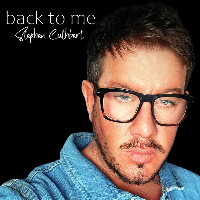 Back to Me - Album by Stephen Cuthbert | Spotify