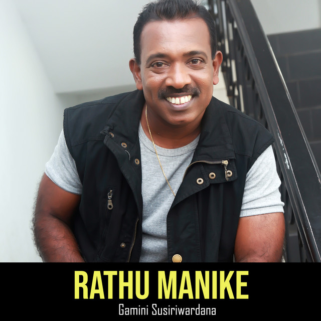 Rathu Manike - Single by Gamini Susiriwardana | Spotify