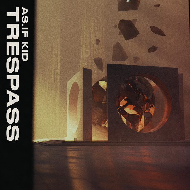 Trespass - Single by AS.IF KID | Spotify
