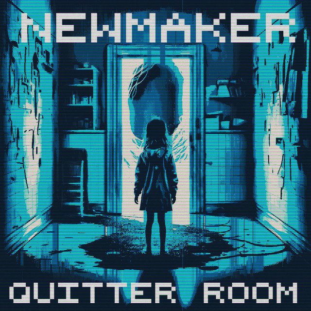 Quitter Room - song and lyrics by Newmaker | Spotify