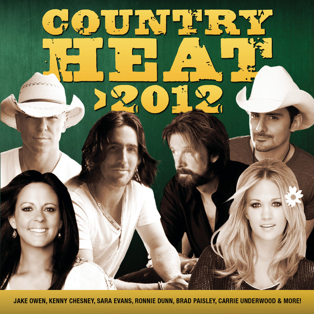 Country Heat 2012 - Compilation by Various Artists | Spotify