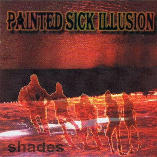 shades - Album by PAINTED SICK ILLUSION | Spotify