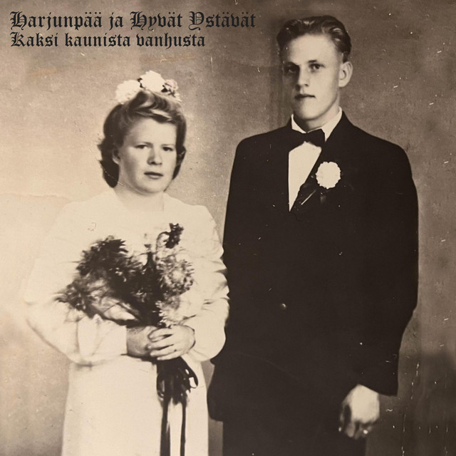 Kaksi kaunista vanhusta - Single by Harjunpää ja Hyvät Ystävät | Spotify