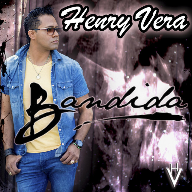 Bandida – Single de Henry Vera | Spotify