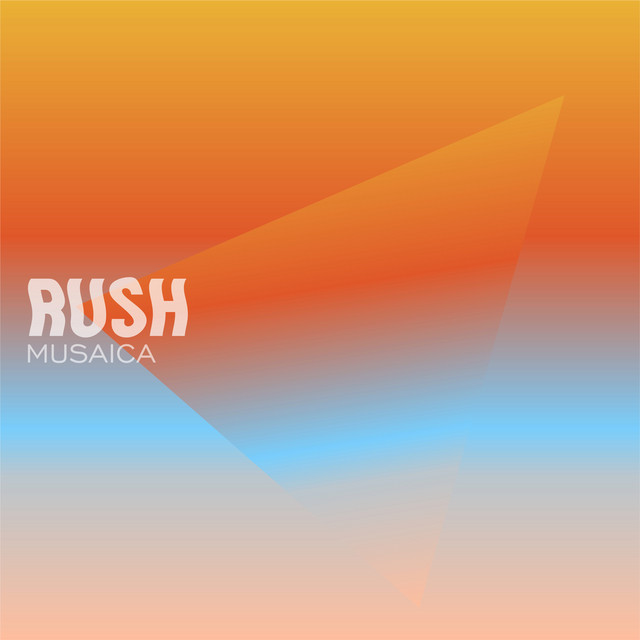 Rush - Single by Musaica | Spotify
