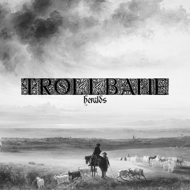 heralds - Album by Trollbane | Spotify