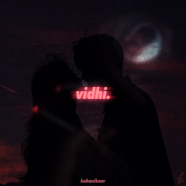 Vidhi. - song and lyrics by Kahanikaar | Spotify