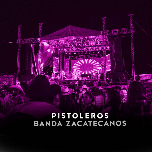 Pistoleros - EP by Banda Zacatecanos | Spotify