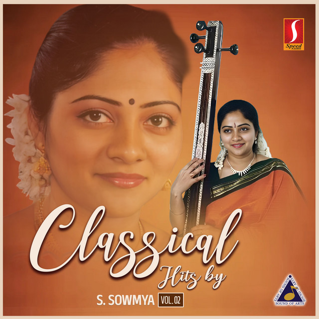 Classical Hits, Vol. 02 - Album by S. Sowmya | Spotify