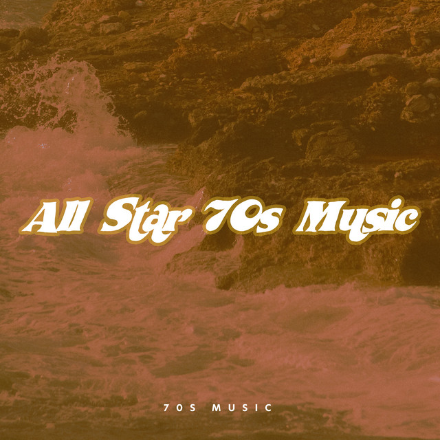 All Star 70s Music - Album by 70s Music | Spotify