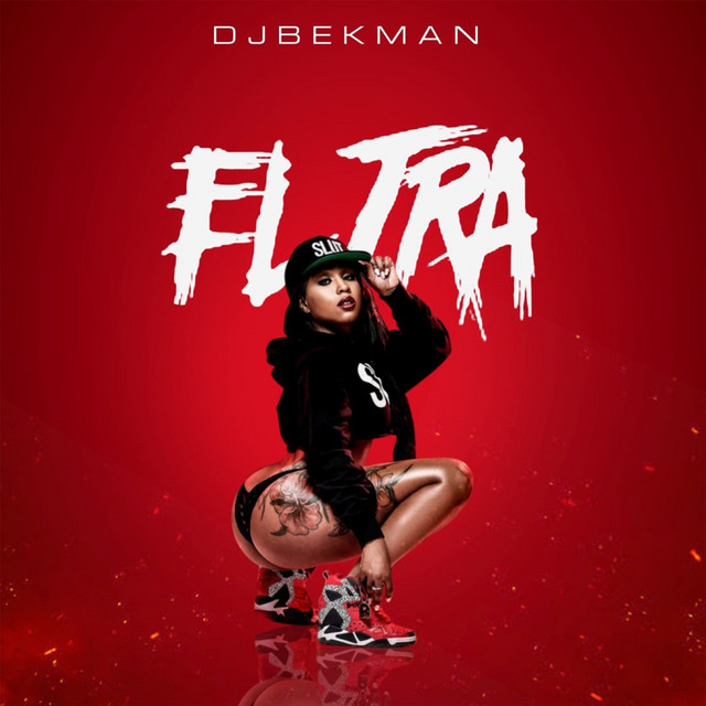 El Tra - Single by Dj Bekman | Spotify