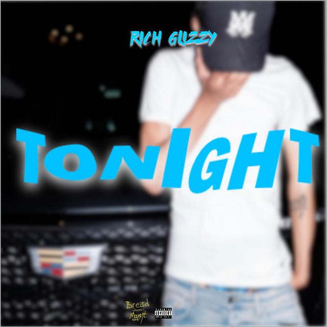 Tonight - Single by Rich Glizzy | Spotify