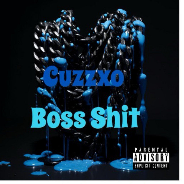 Boss Shit - Single by Cuzzxo | Spotify