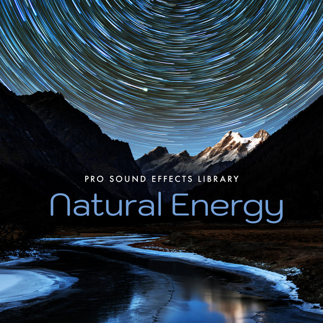 Natural Energy - Album by Pro Sound Effects Library | Spotify
