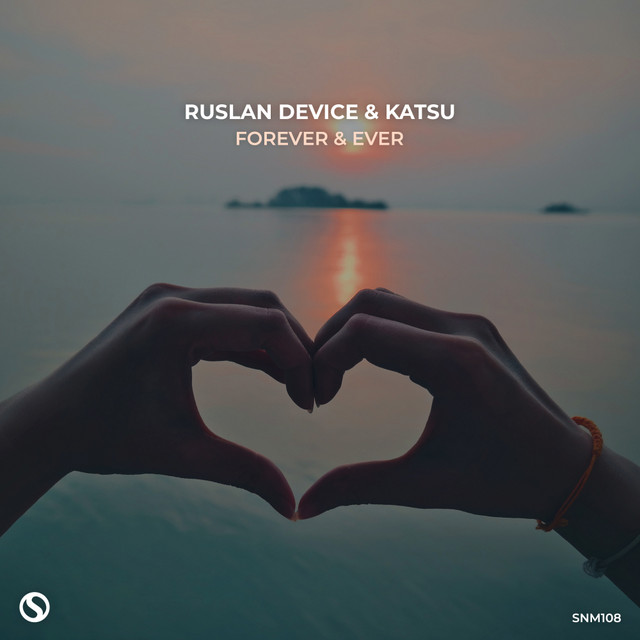 Forever & Ever - Single by Ruslan Device | Spotify