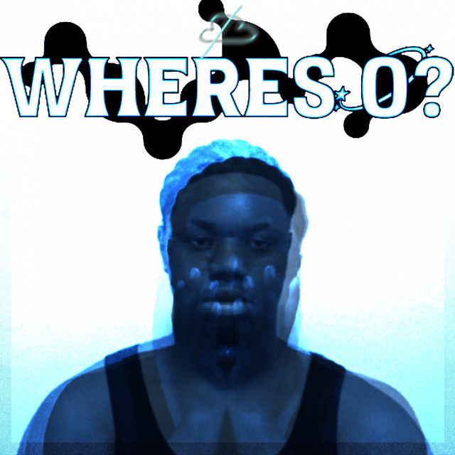 Where's O? - Album by Osawere | Spotify