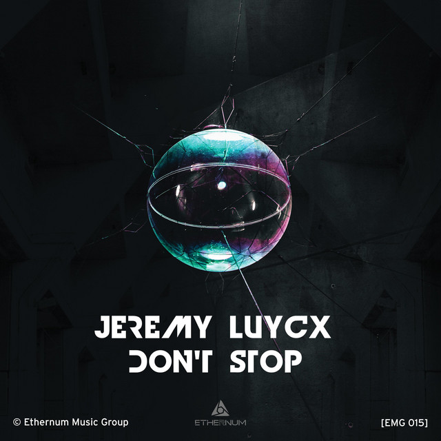 Don't Stop - Single by Jeremy Luycx | Spotify