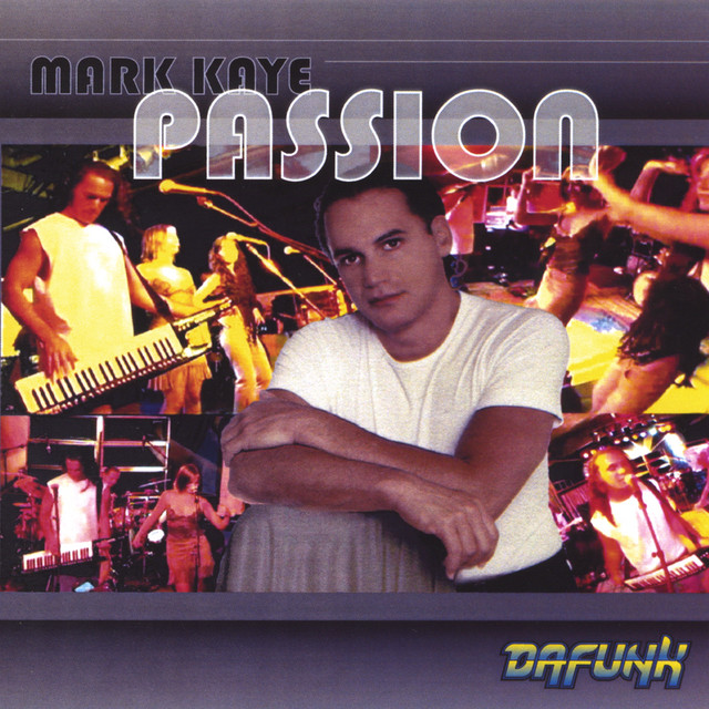 Passion - Album by Mark Kaye | Spotify