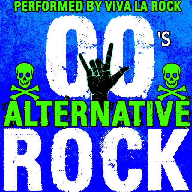 00's Alternative Rock - Album by Viva La Rock | Spotify