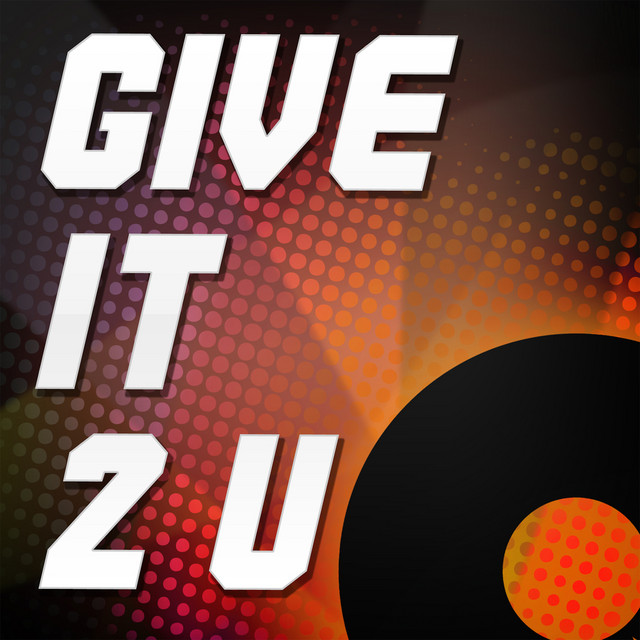 Give It 2 U Originally Performed By Robin Thicke And Kendrick Lamar