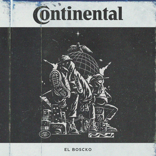 Continental - song and lyrics by El Boscko | Spotify