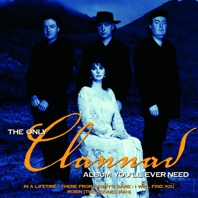 The Only Clannad Album You'll Ever Need - Album by Clannad | Spotify