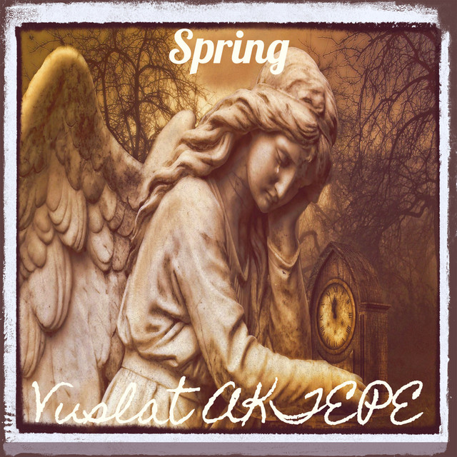 Spring - Single by Vuslat AKTEPE | Spotify
