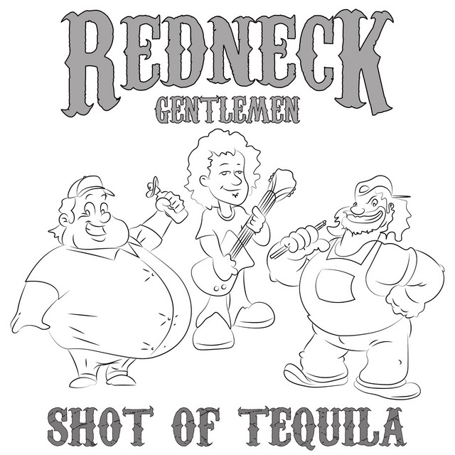 Shot of Tequila - Single by Redneck Gentlemen | Spotify