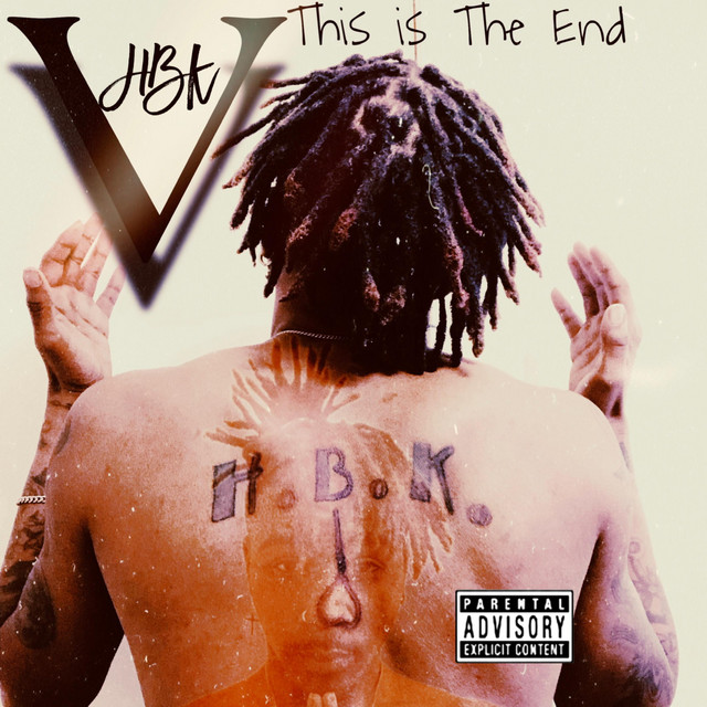 HBK V:This Is The End - Album by HeartBreak Kidd | Spotify