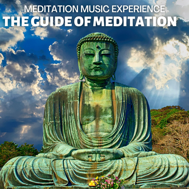 The Guide of Meditation - Album by Meditation Music Experience | Spotify