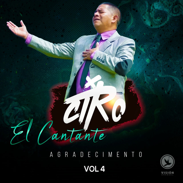 Agradecimiento, Vol. 4 - Album by Ciro El Cantante | Spotify