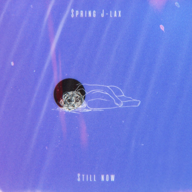 Still now - song and lyrics by $PRING, J-lax | Spotify