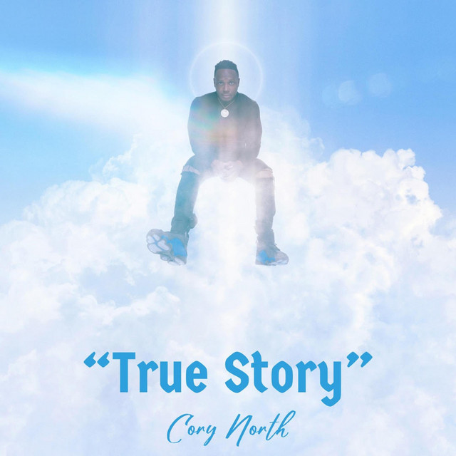 True Story - Single by Cory North | Spotify