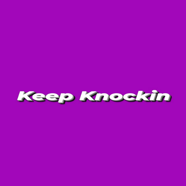 Keep Knockin - song and lyrics by LR Productions, RBF Yunngmelo | Spotify