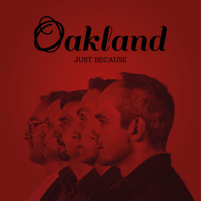 Just Because - song and lyrics by Oakland | Spotify