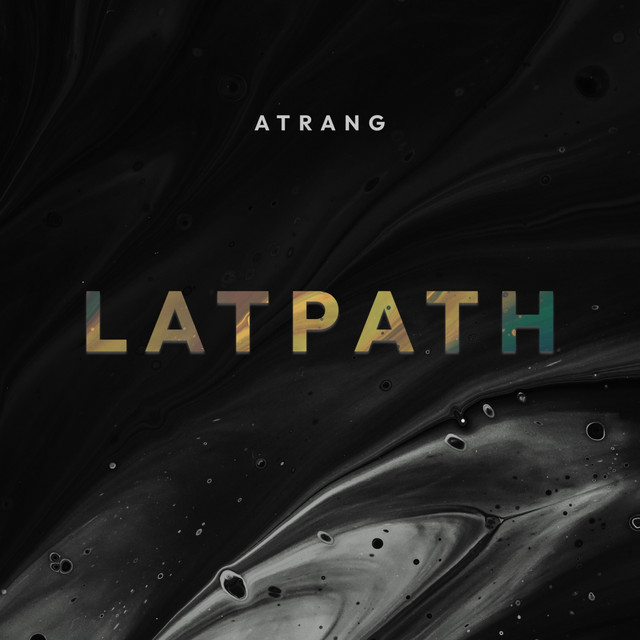 Latpath - Single by Atrang | Spotify
