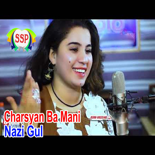 Charsyan Ba Mani - Album by Nazi Gul | Spotify