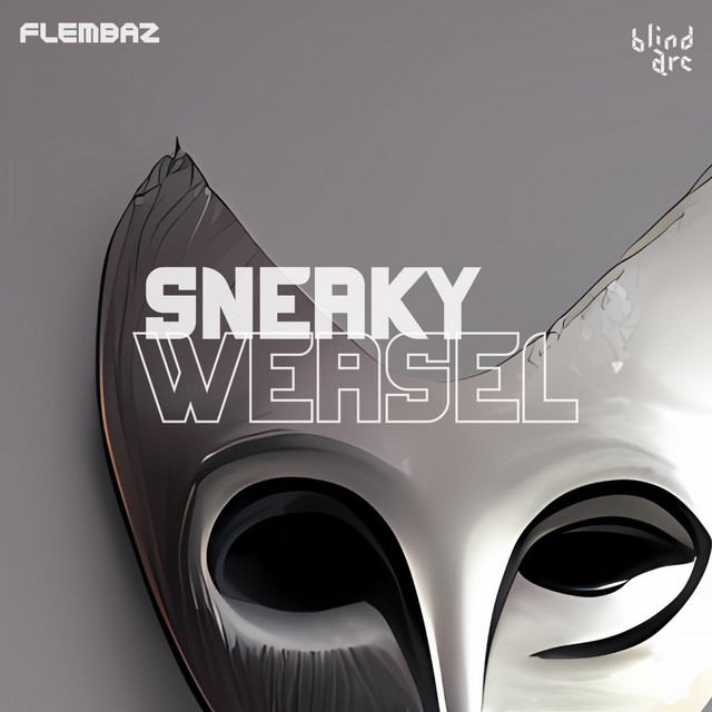 Sneaky Weasel EP - EP by Flembaz | Spotify