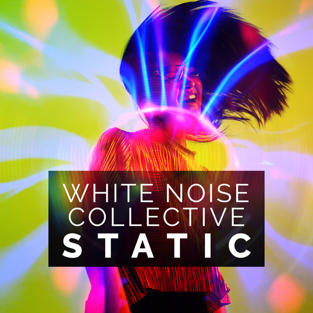 White Noise Collective: Static ! ! ! ! ! ! - Album by White Noise ...