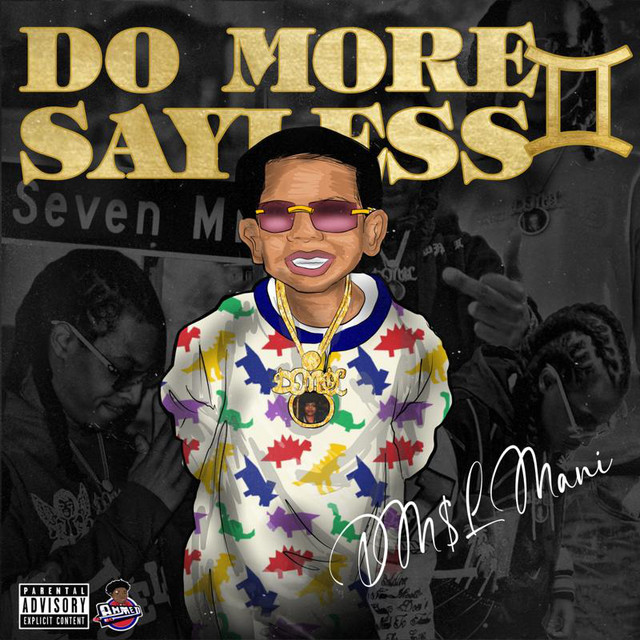 Do More Sayless 2 - Album by DM$LMani | Spotify